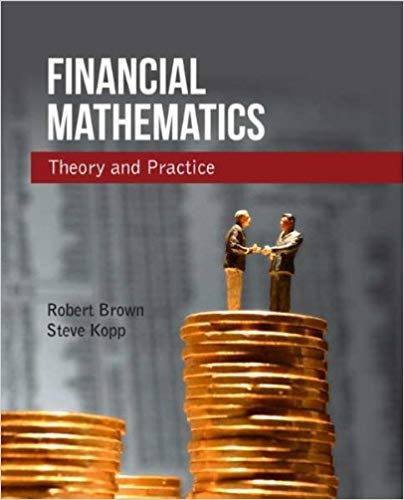 (eBook PDF)Financial Mathematics Theory and Practice by Robert Brown ...
