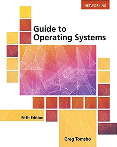 (eBook PDF)Guide to Operating Systems, 5th Edition by Greg Tomsho ...